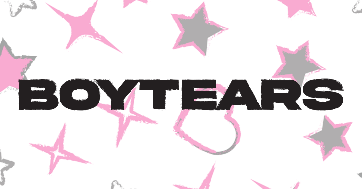 BOYTEARS – BOY TEARS